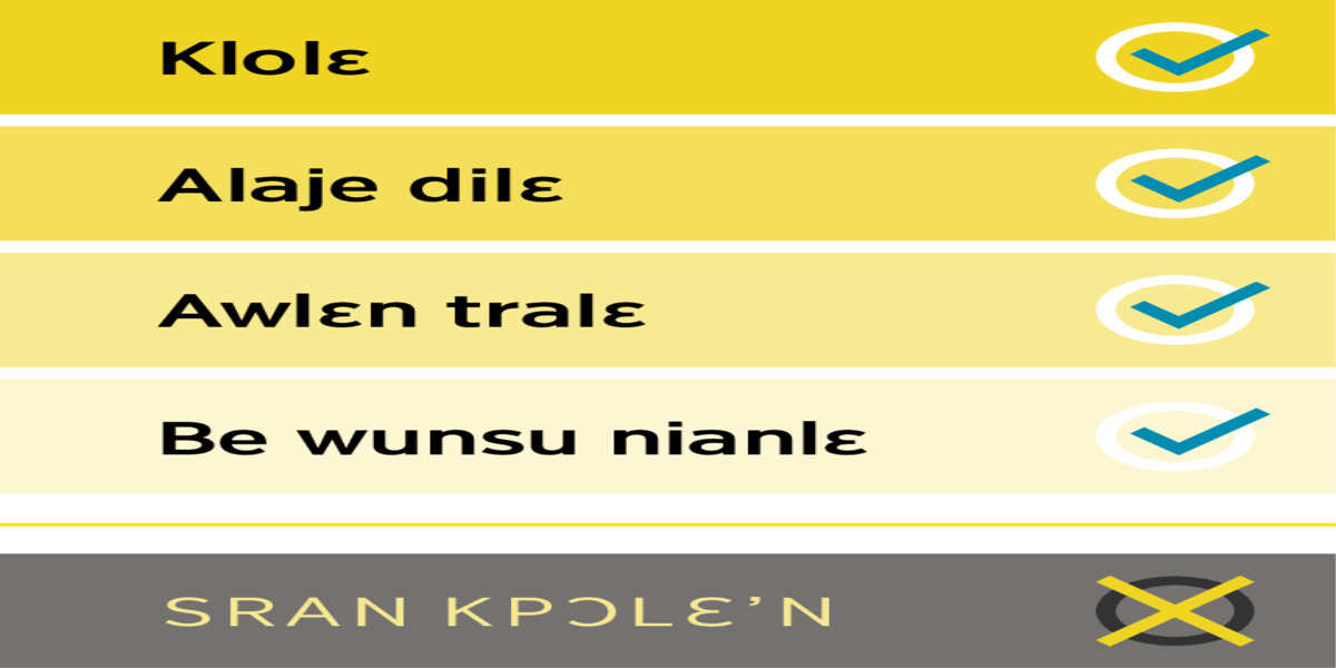 Blɛ mɔ sran kpɔlɛ’n su tranman lɛ kun’n!